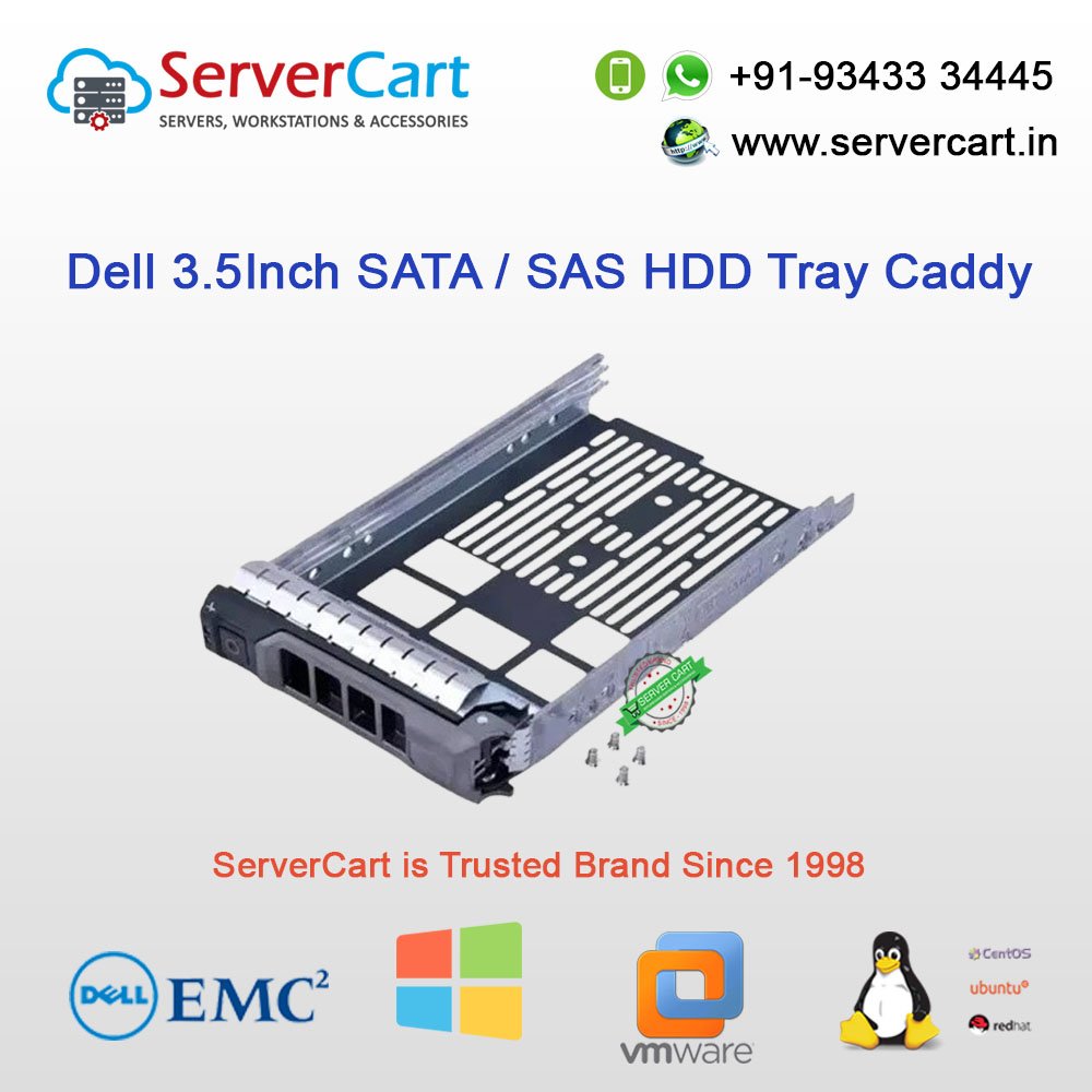 Dell 3.5Inch SATA/SAS HDD Tray Caddy Lowest price in India - ServerCart
